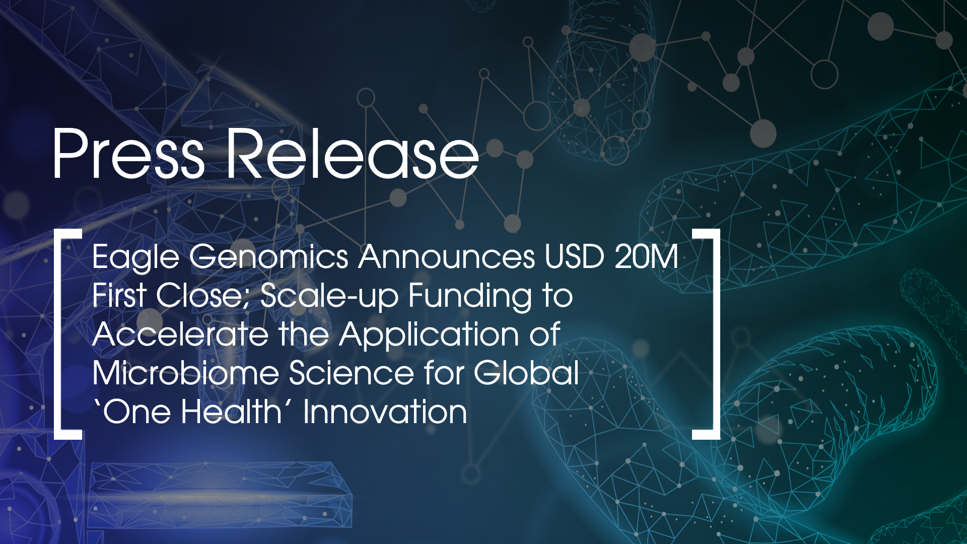 Eagle Genomics Announces USD 20M First Close; Scale-up Funding to ...