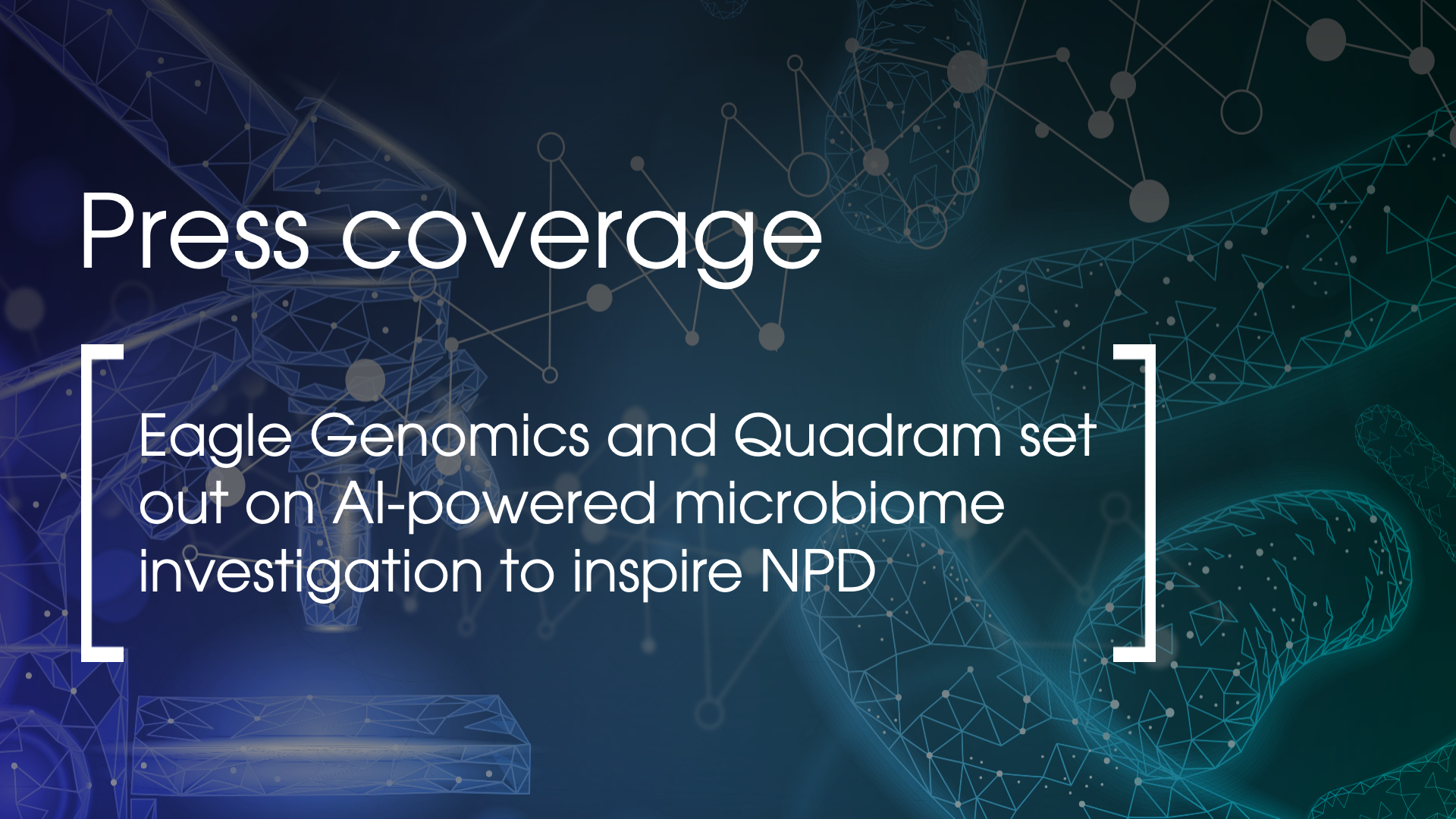 Eagle Genomics and Quadram set out on AI-powered microbiome ...